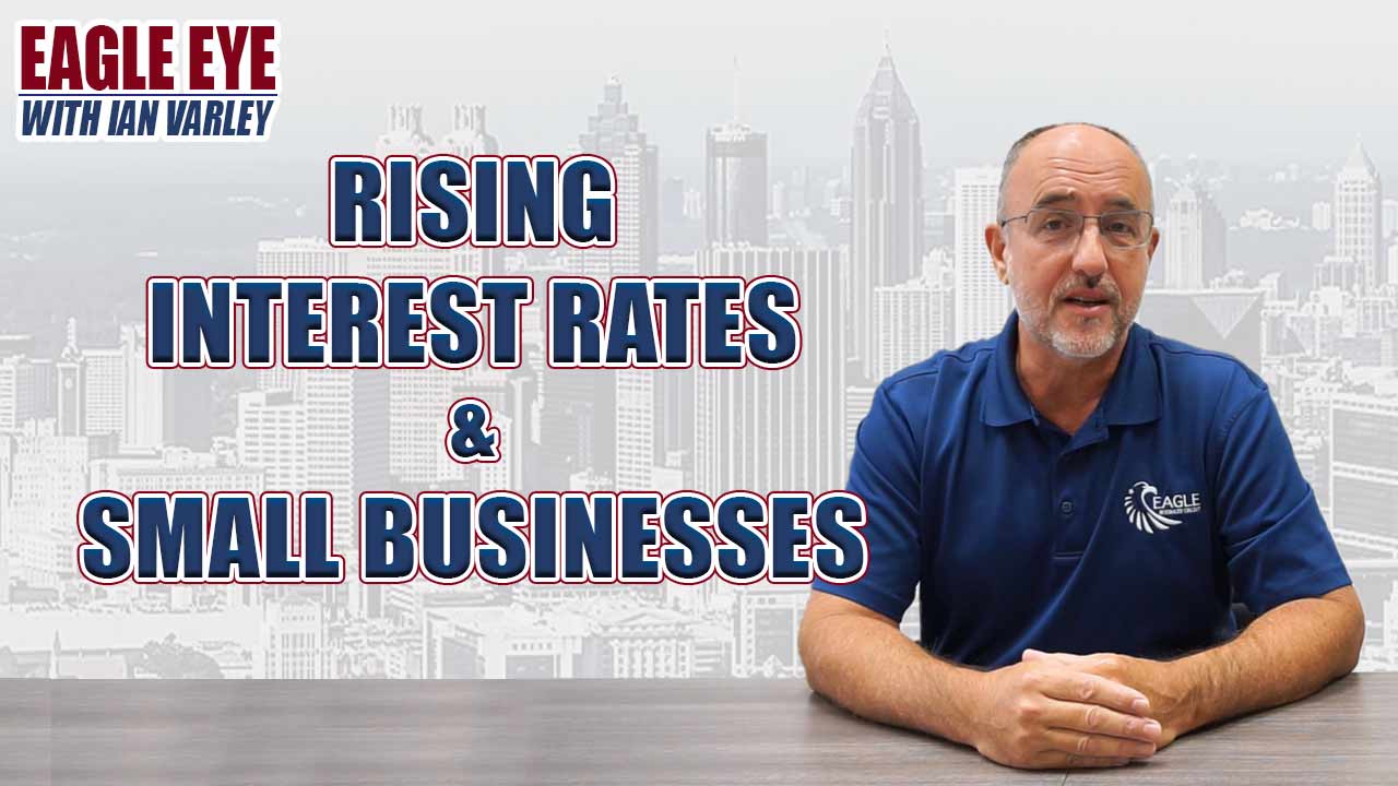 What do rising interest rates mean to small businesses? | EBC